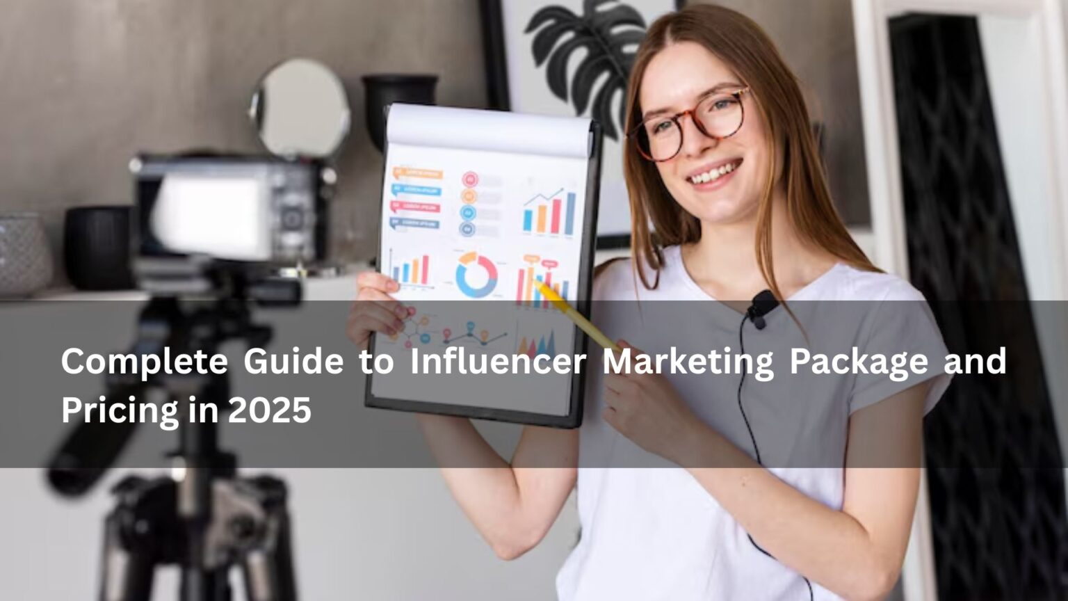 Complete Guide to Influencer Marketing Package and Pricing in 2025 ...